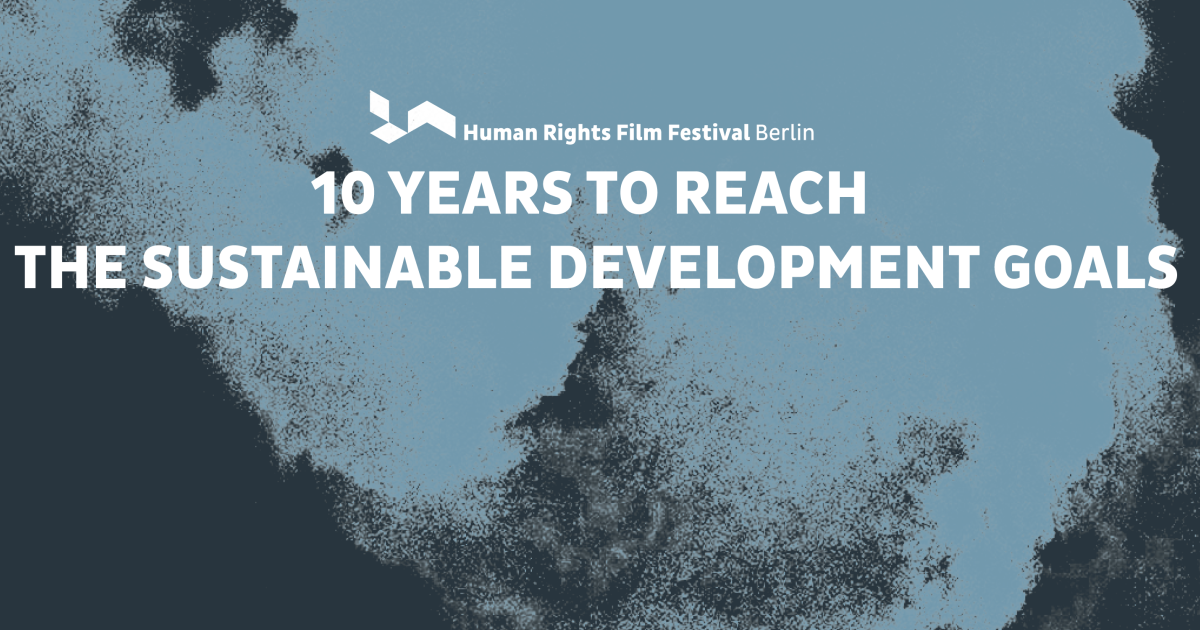 10 Years to Reach the Sustainable Development Goals | Human Rights Film ...